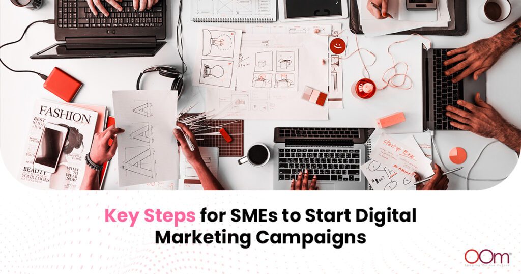 Key Steps for SMEs to Start Digital Marketing Campaigns | OOm PH