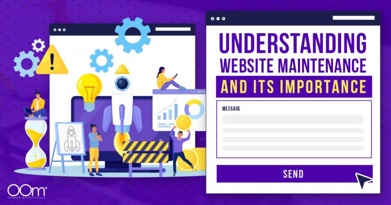 Understanding Website Maintenance and Its Importance | OOm PH